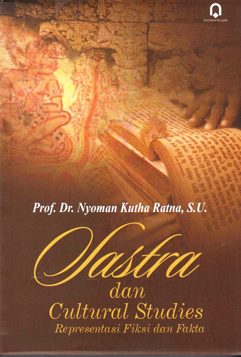 Sastra dan Cultural Studies; Representasi Fiksi dan Fakta | Istana Agency