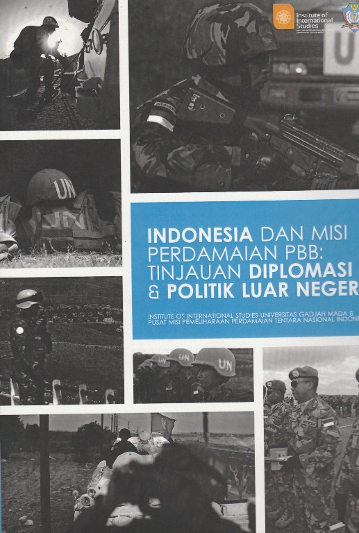 Indonesia dan Misi Perdamaian PBB: Tinjauan Diplomasi dan Politik Luar ...