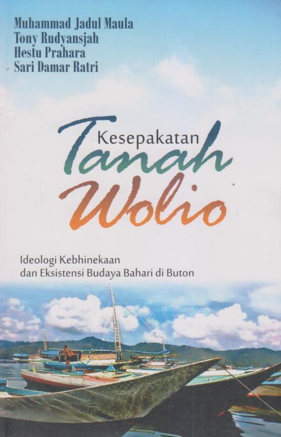 Kesepakatan Tanah Wolio (Ideologi Kebhinekaan dan Eksistensi Budaya ...