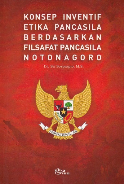 Konsep Inventif Etika Pancasila Berdasarkan Filsafat Pancasila ...