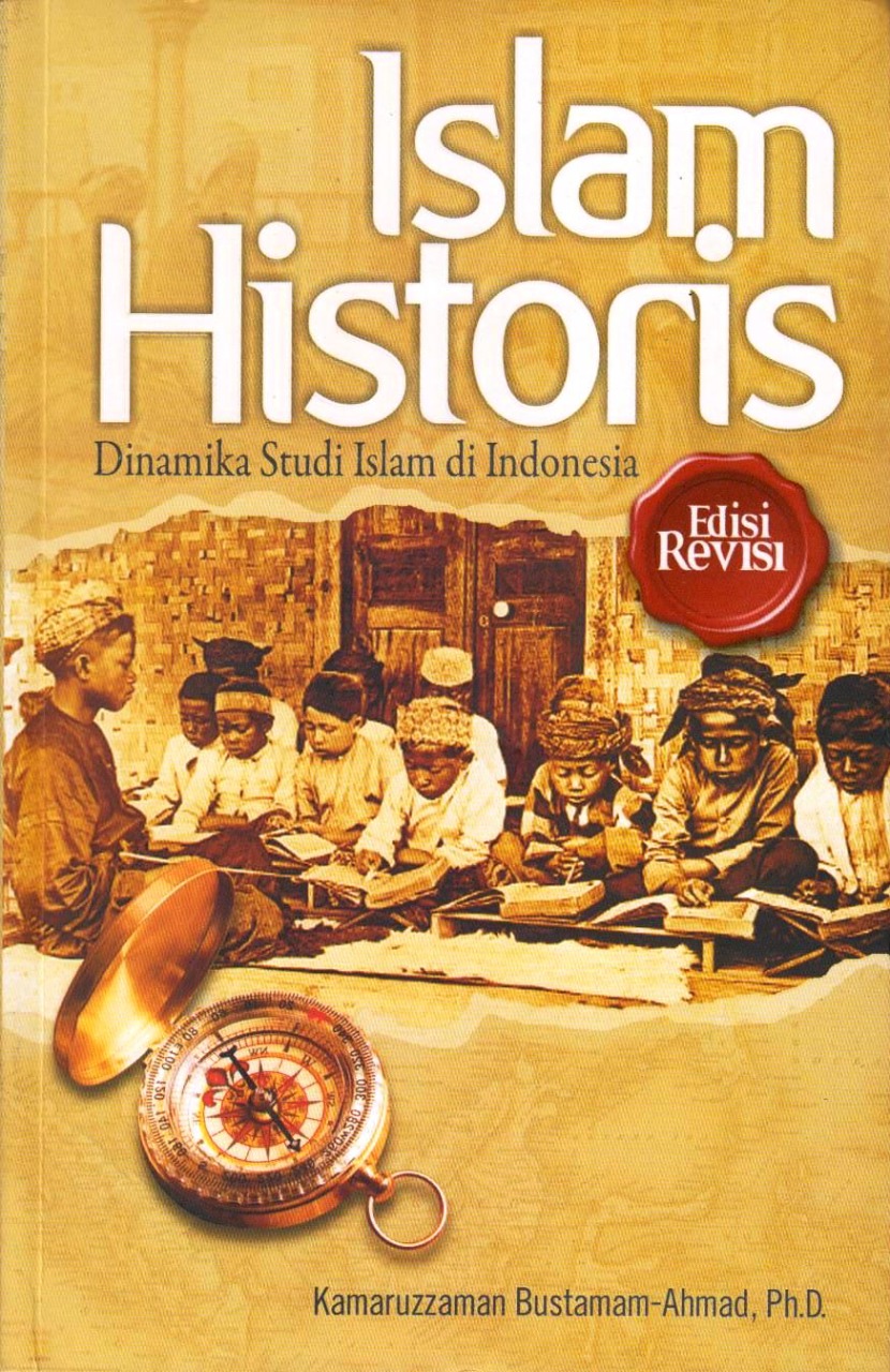 Islam Historis; Dinamika Studi Islam di Indonesia | Istana Agency