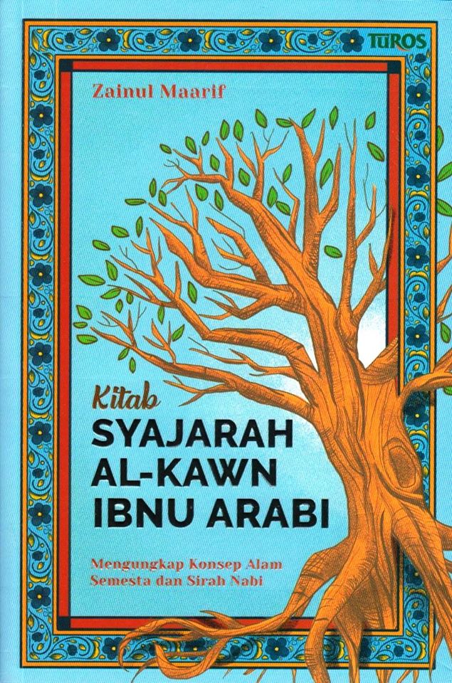 Kitab Syajarah Al-Kawn Ibnu Arabi | Istana Agency