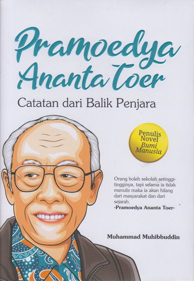 PRAMOEDYA ANANTA TOER ; Catatan dari Balik Penjara | Istana Agency