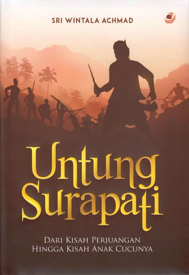 Untung Surapati dari Kisah Perjuangan Hingga Kisah Anak Cucunya ...