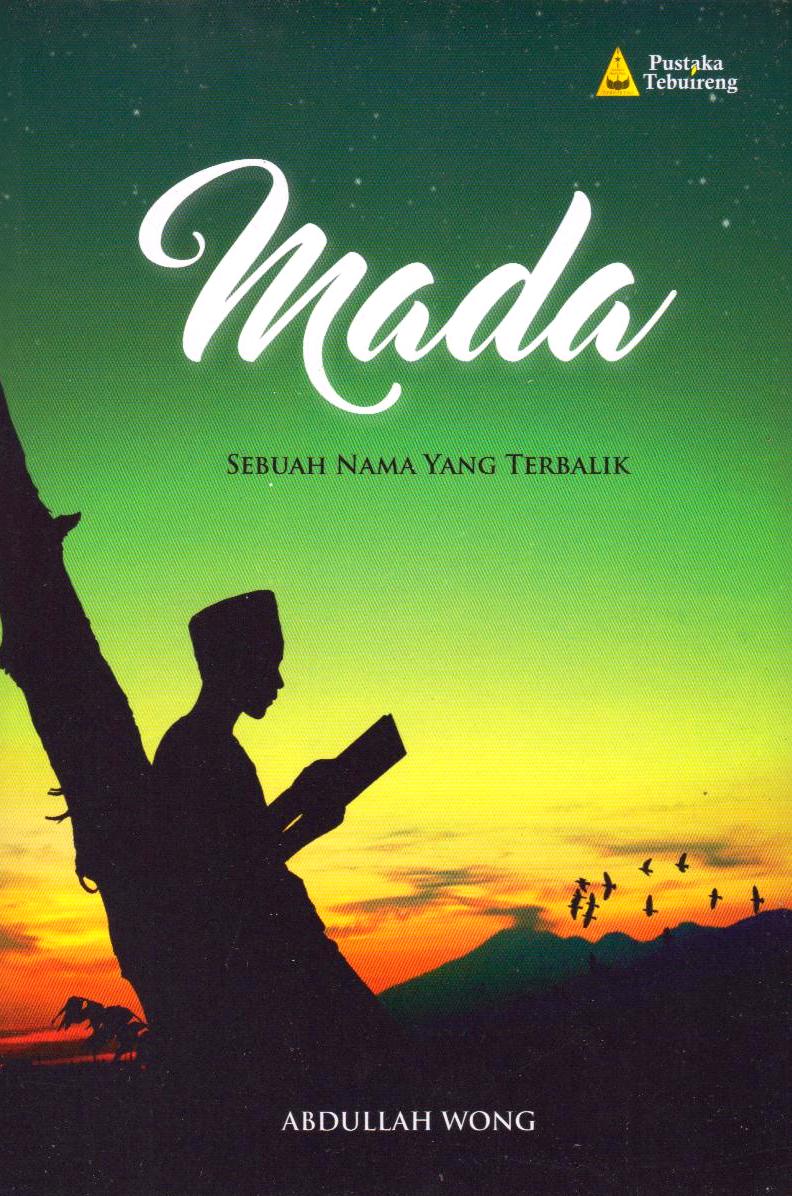 Mada: Sebuah Nama Yang Terbalik | Istana Agency
