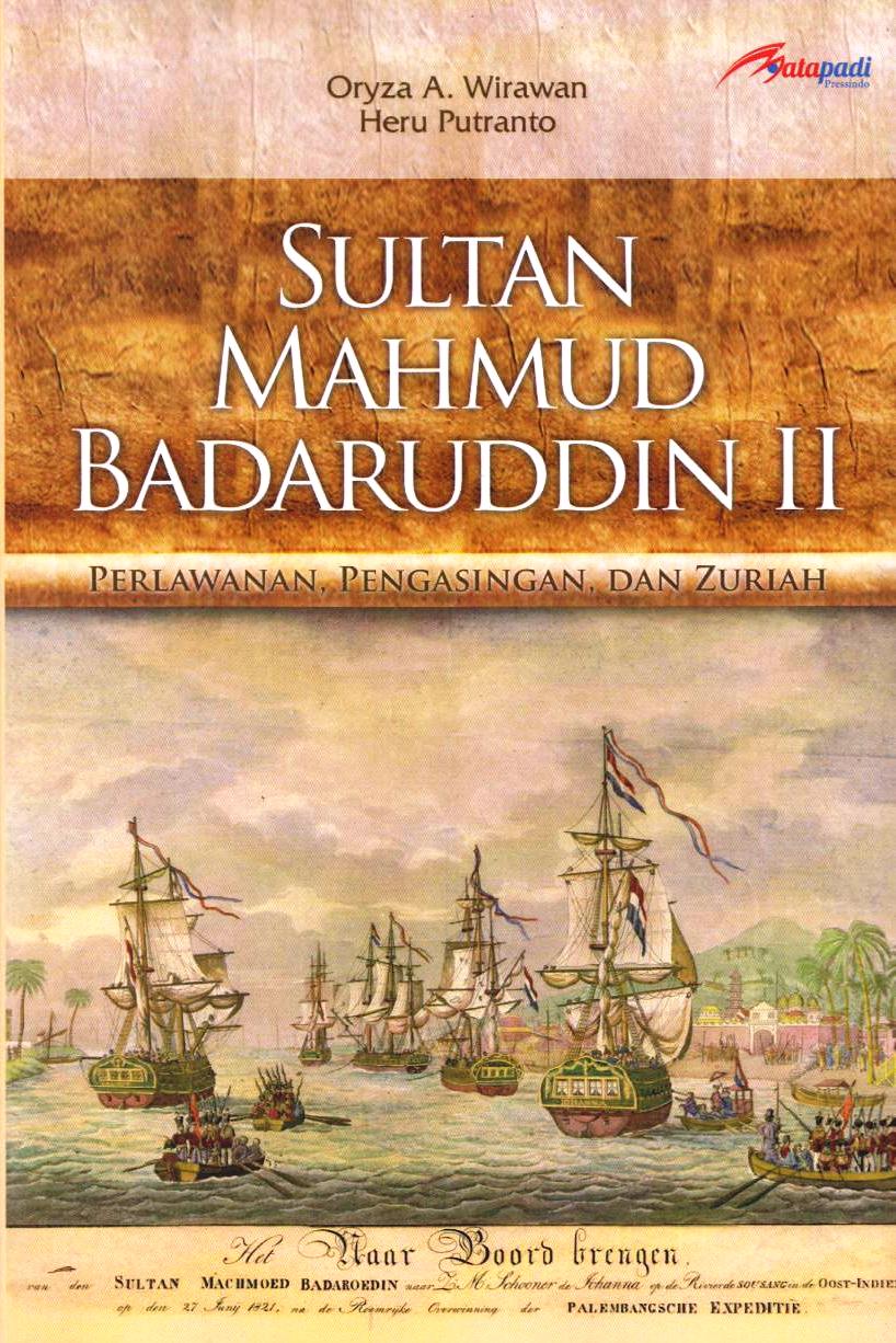 Sultan Mahmud Badaruddin II; Perlawanan, Pengasingan dan Zuriah ...