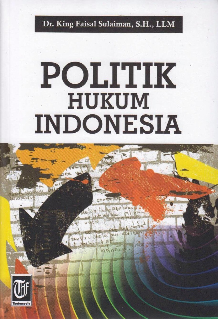 Politik Hukum Indonesia | Istana Agency