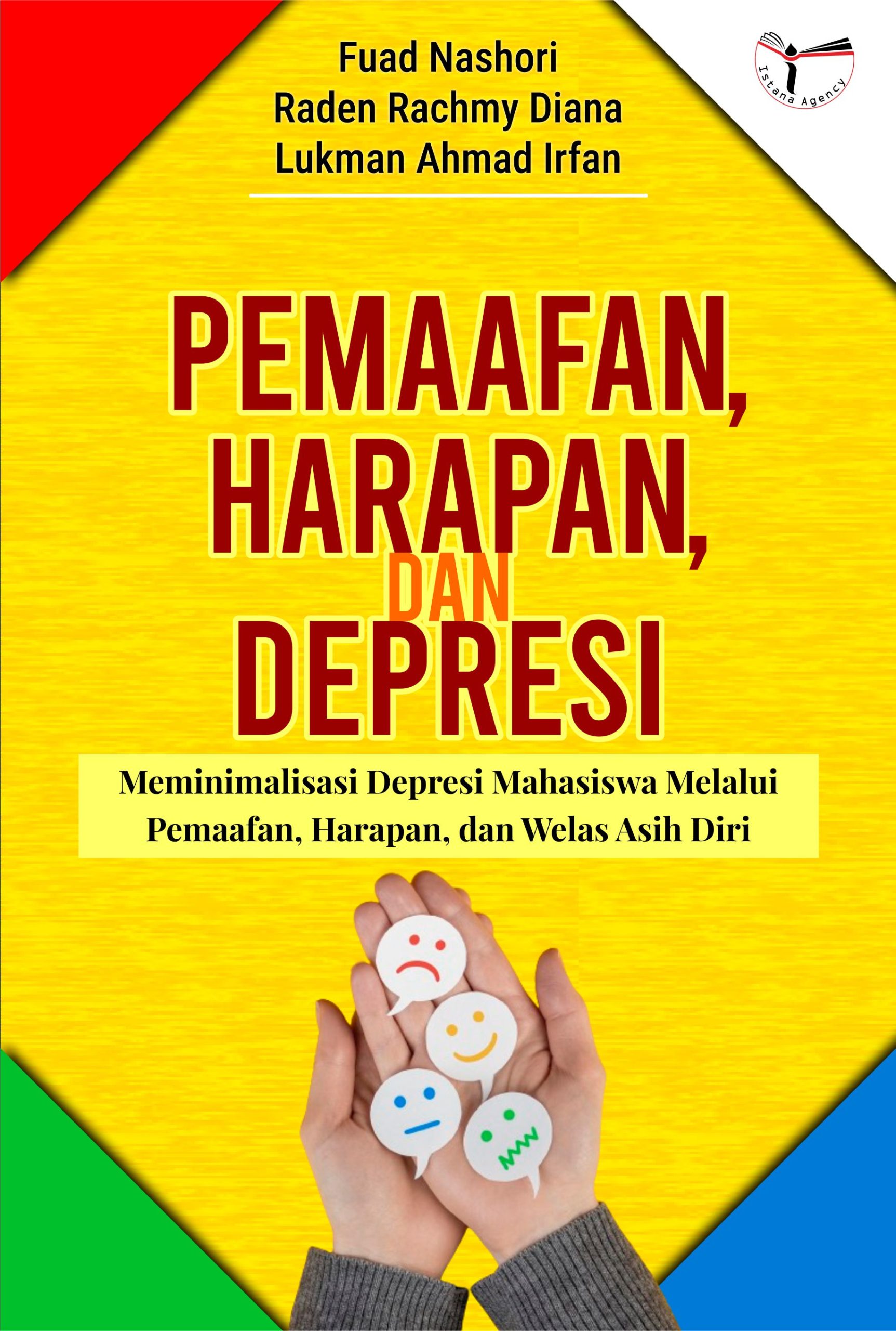 Pemaafan, Harapan, dan Depresi ; Meminimalisasi Depresi Mahasiswa ...