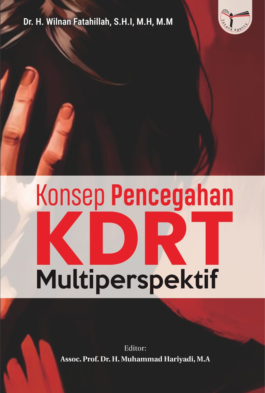 KONSEP PENCEGAHAN KDRT MULTIPERSPEKTIF | Istana Agency