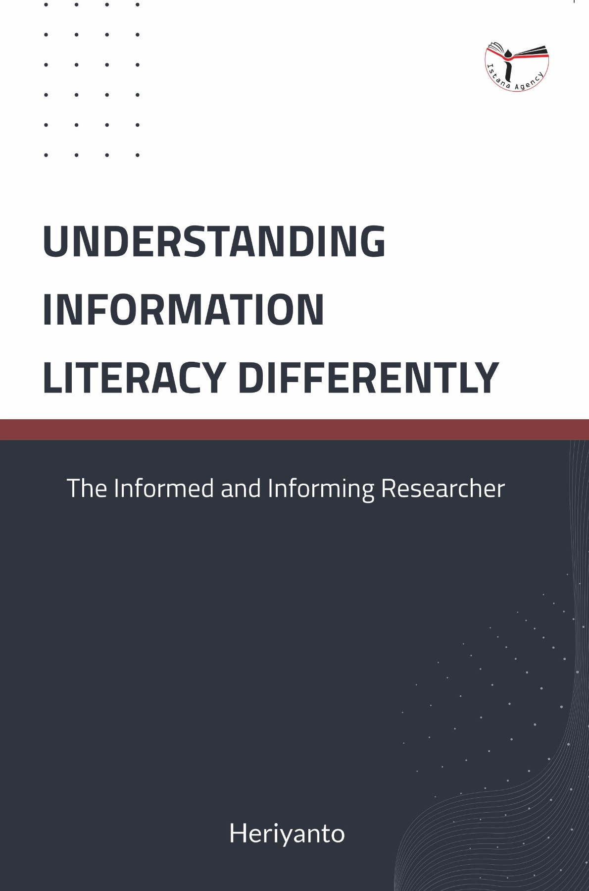 Understanding information literacy differently; The Informed and ...