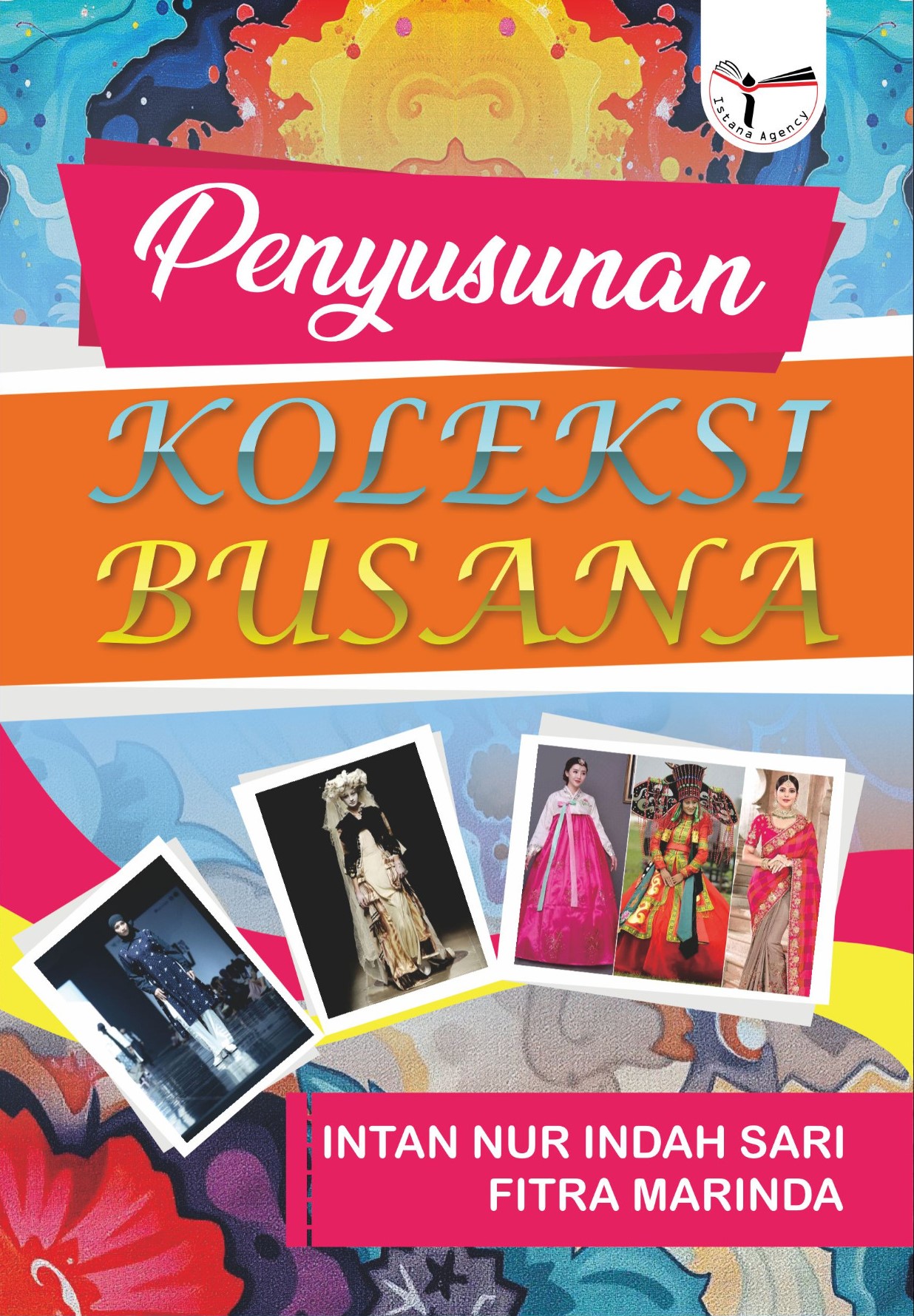 Penyusunan Koleksi Busana | Istana Agency