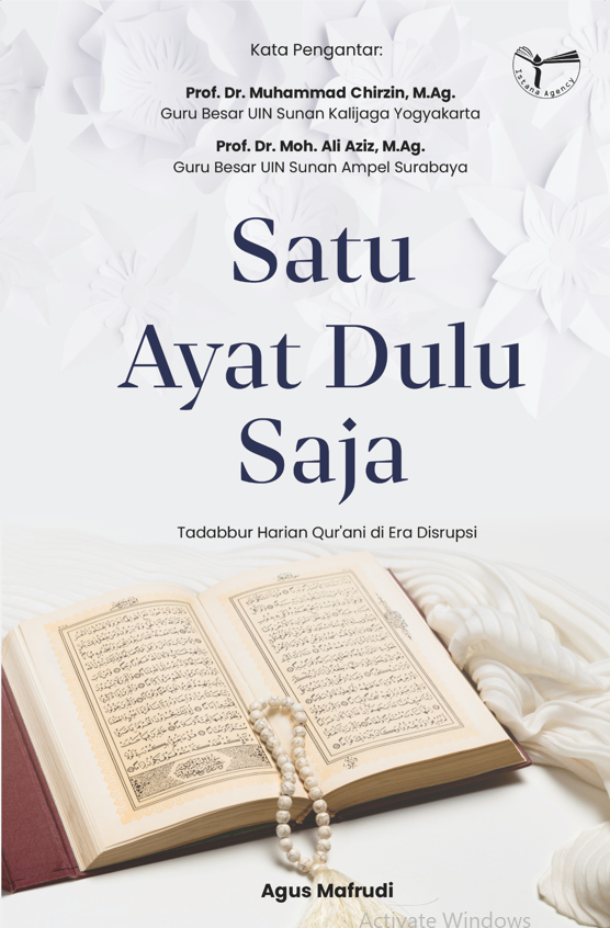 Satu Ayat Dulu Saja (Tadabbur Harian Qur’ani di Era Disrupsi) | Istana ...