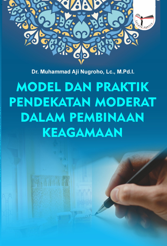 Model dan Praktik Pendekatan Moderat dalam Pembinaan Keagamaan | Istana ...
